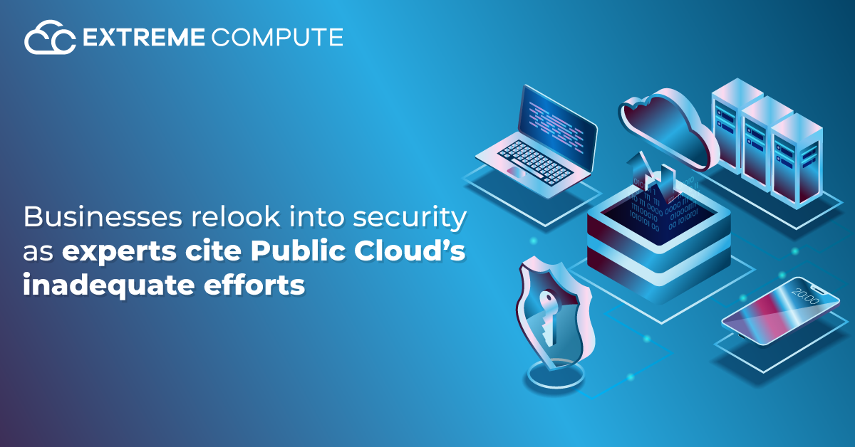 Businesses Relook into Security as Experts Cite Public Cloud's ...