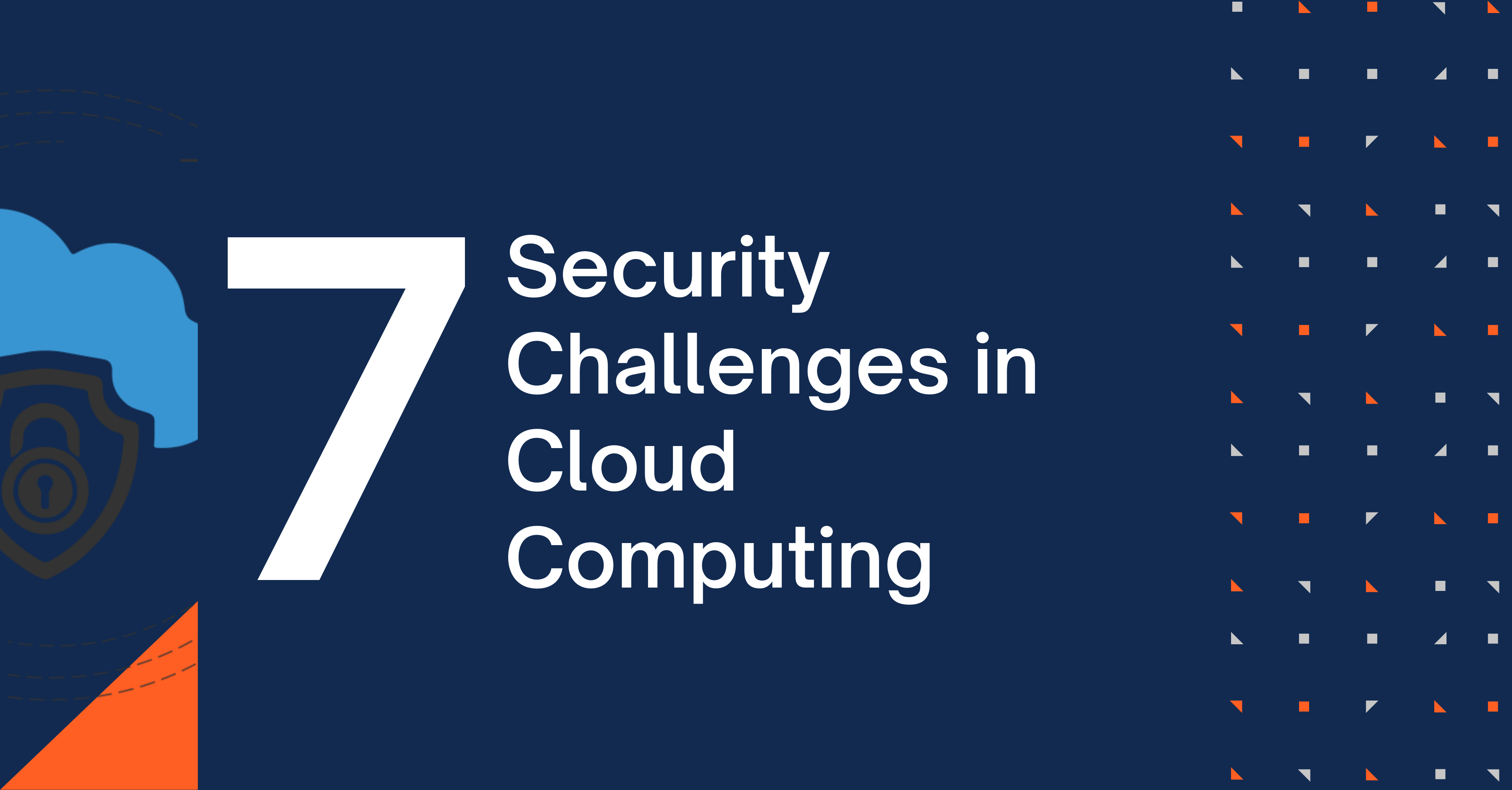 7 Security Challenges in Cloud Computing